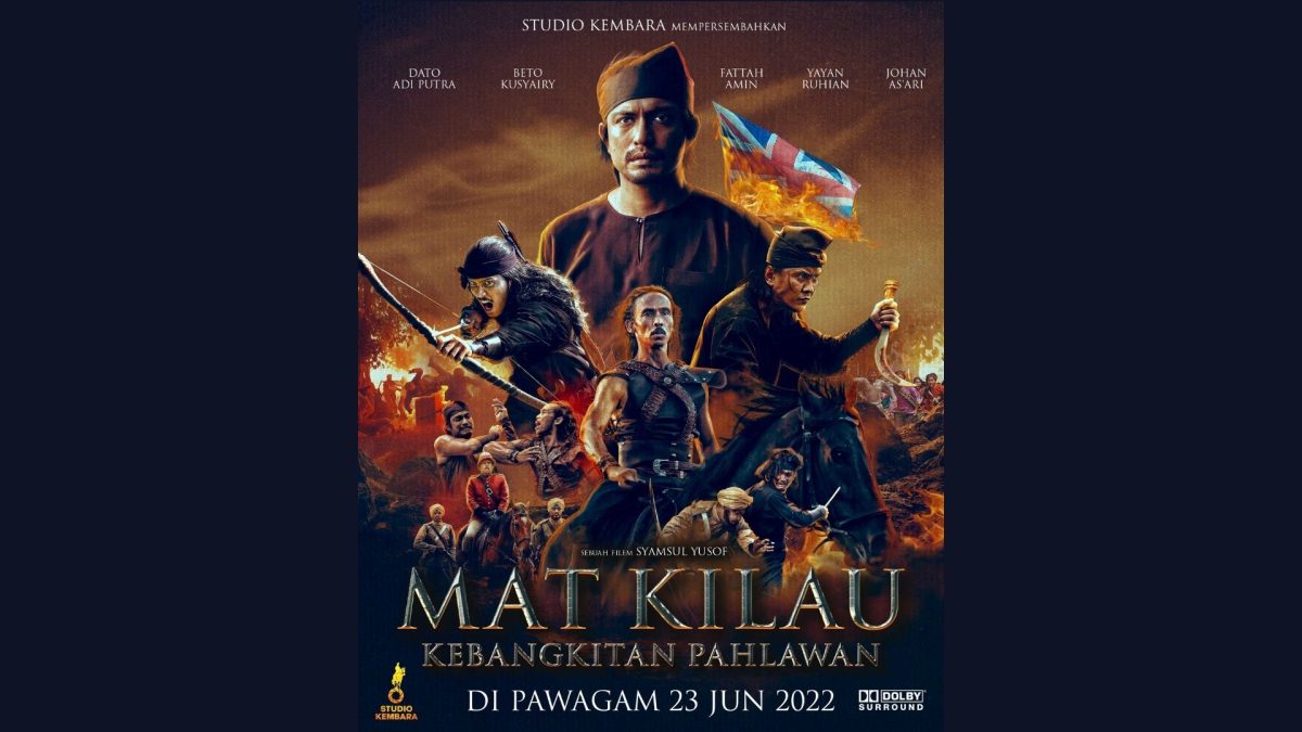 Filem Mat Kilau Ditayangkan pada 23 Jun 2022